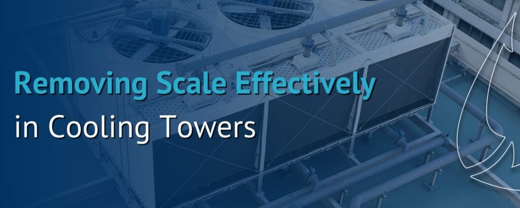 Removing Scale Effectively in Cooling Towers - Chardon Labs